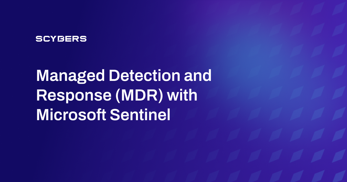 Managed Detection and Response with Microsoft Sentinel